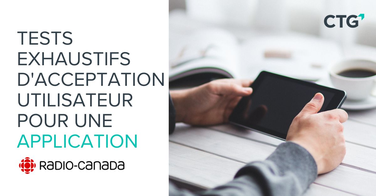 Tests exhaustifs d'acceptation utilisateur-Application Radio-Canada