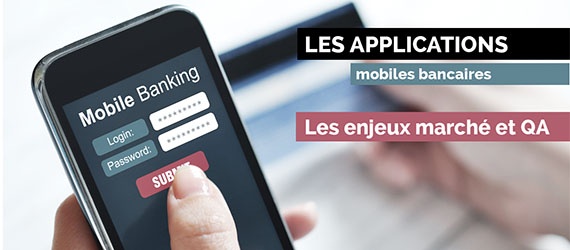La banque de détail : l'enjeu des applications mobiles